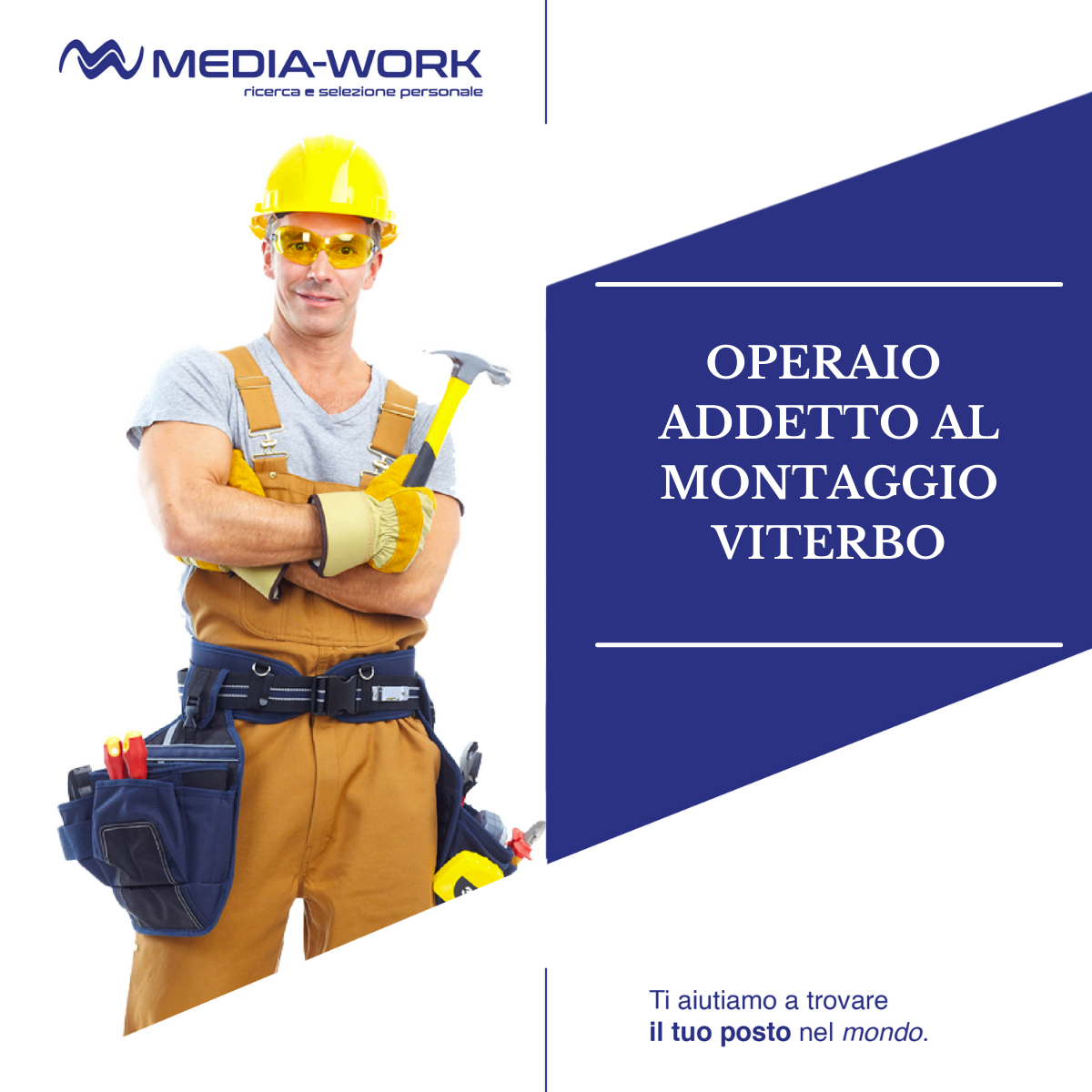 OPERAIO ADDETTO AL MONTAGGIO VITERBO - MediaWork