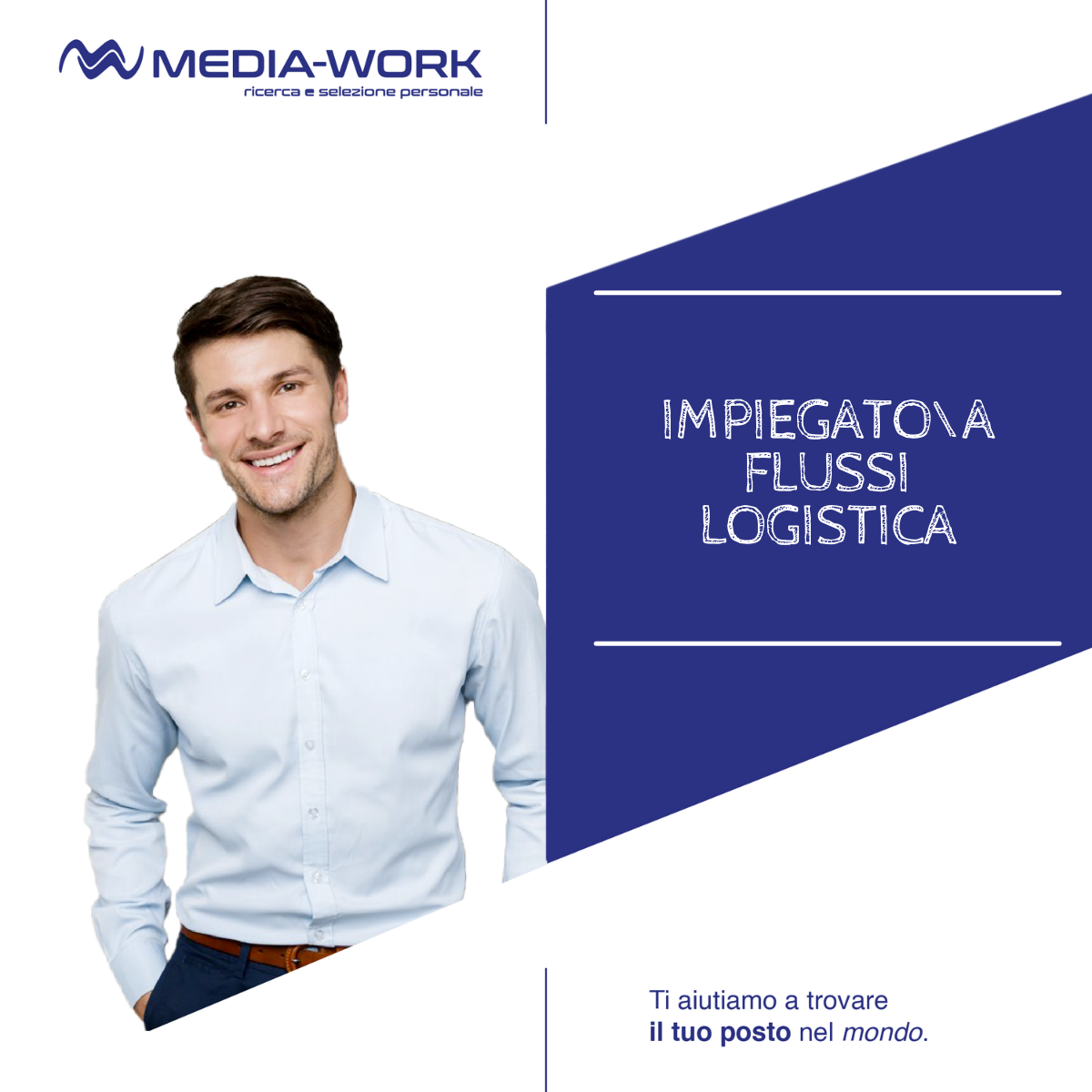 IMPIEGATO\A FLUSSI LOGISTICA - MediaWork