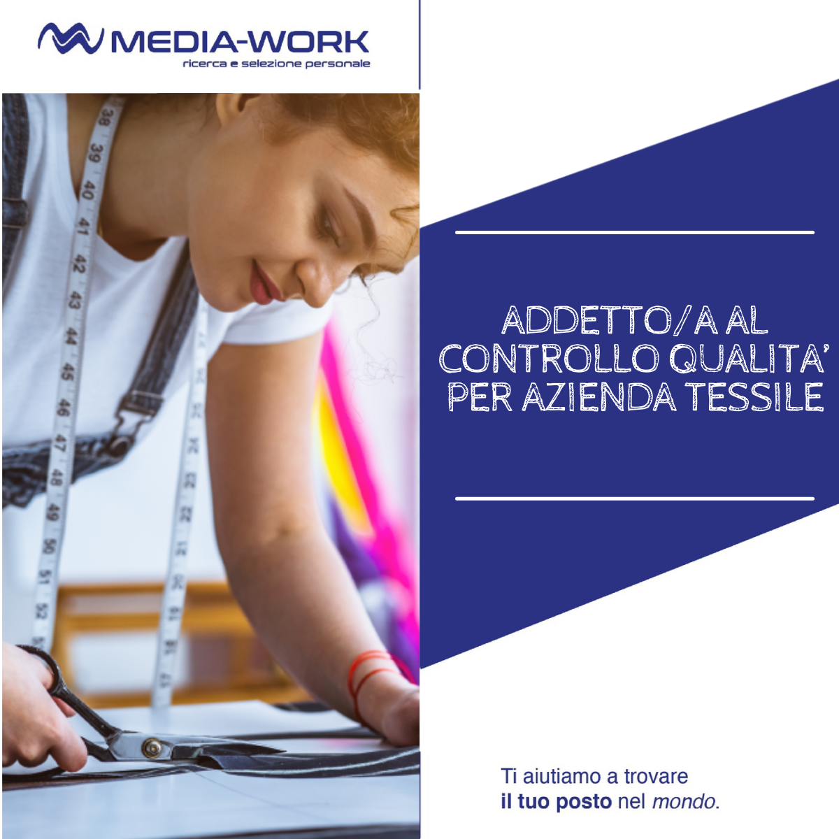 ADDETTO/A CONTROLLO QUALITA' AZIENDA TESSILE - MediaWork